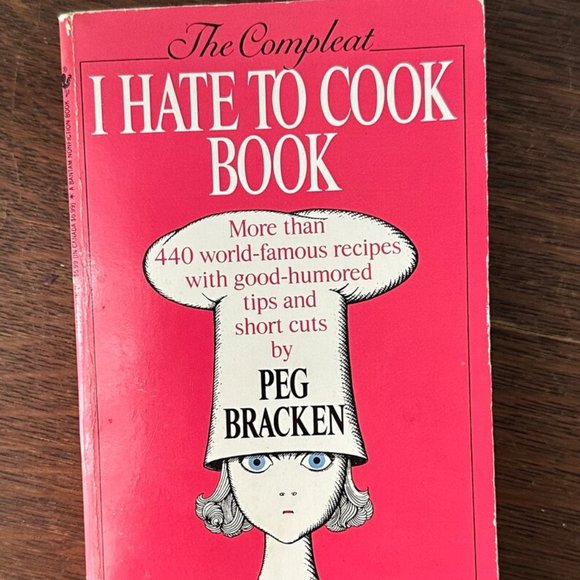 Peg bracken | Other | The I Hate To Cook Book By Peg Bracken 988 ...